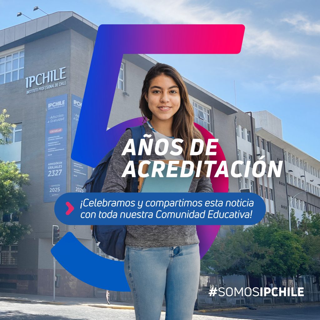 IPCHILE obtiene 5 años de Acreditación Institucional en Nivel Avanzado ...